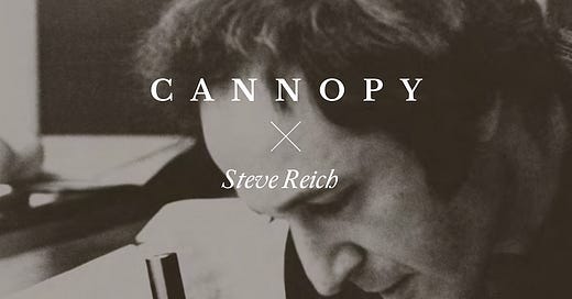 Steve Reich Collected Works - by CANNOPY