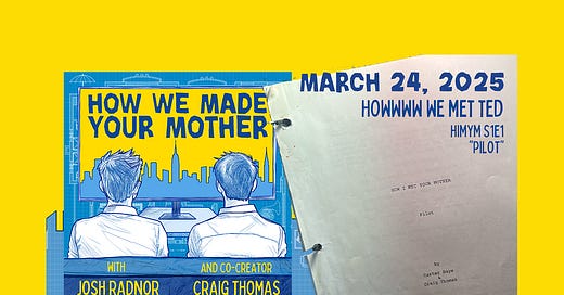 How We Made Your Mother | HWMYM | Substack