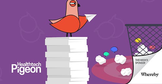 Healthtech Pigeon 🐦 | SomX | Substack