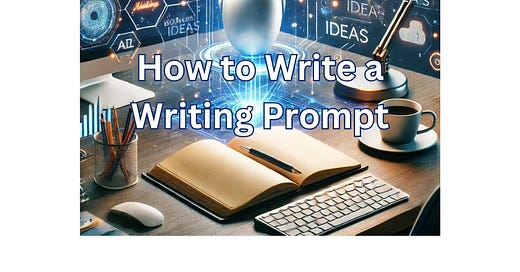 How to Write a Writing Prompt: The Ultimate Guide for Beginners