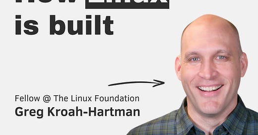 How Linux is built with Greg Kroah-Hartman
