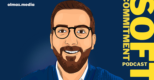 𝒮𝑜𝒻𝓉 𝒞𝑜𝓂𝓂𝒾𝓉𝓂𝑒𝓃𝓉 | Erman Taylan | Substack