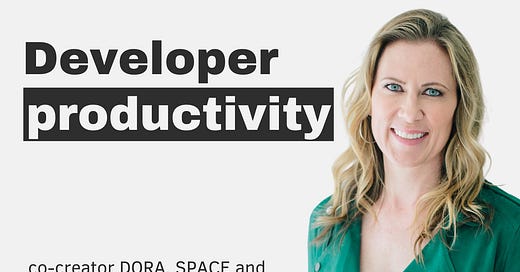 Developer productivity with Dr. Nicole Forsgren (the creator of DORA)