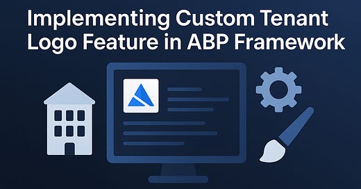 Implementing Custom Tenant Logo Feature in ABP Framework: A Step-by ...