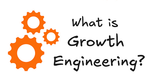 What is Growth Engineering?