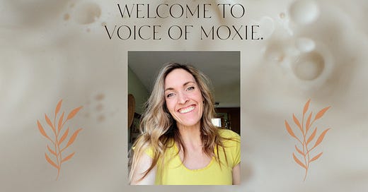 Voice of Moxie | Katie Ford | Substack