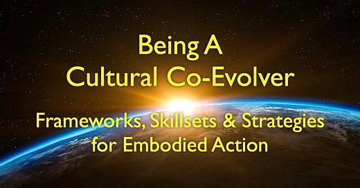 Keys to Co-Evolving a Bright Future Now | Robert Gilman | Substack