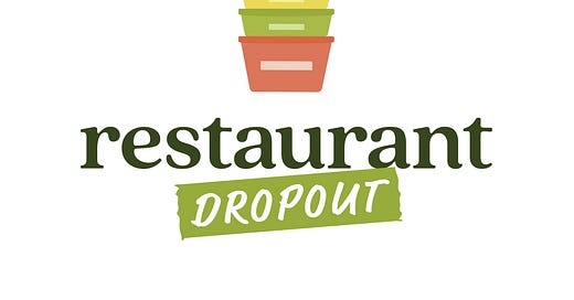 Welcome to Restaurant Dropout - by Zoe Barrie Soderstrom