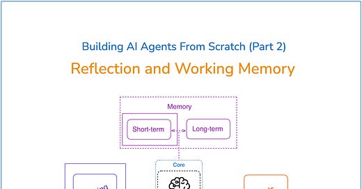 Building AI Agents from scratch - Part 2: Reflection and Working Memory