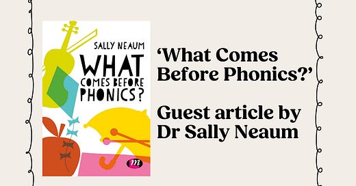What Comes Before Phonics? - Guest Article by Dr. Sally Neaum