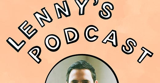 Lenny's Newsletter | Lenny Rachitsky | Substack