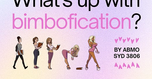 what's up with bimbofication? - by annabelle