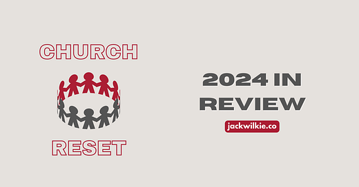 Church Reset | Jack Wilkie | Substack