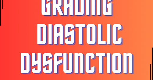 Practice Grading Diastolic Dysfunction