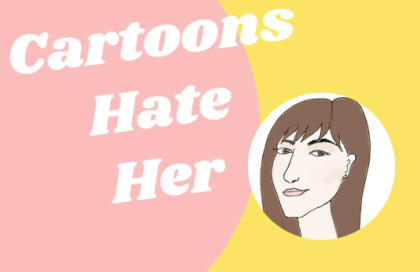 Cartoons Hate Her | Substack