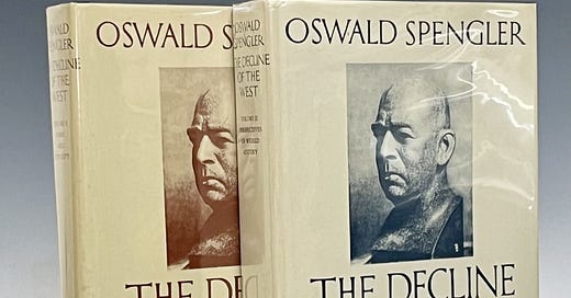 The Rise and Fall of Civilizations: Oswald Spengler’s Philosophy and ...