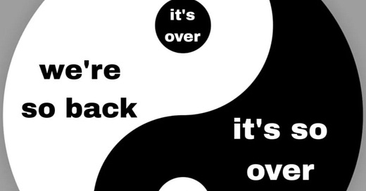 Notes on it's so over/we're so back - by Max Read