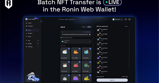 Batch NFT transfers are LIVE in the Ronin web wallet!