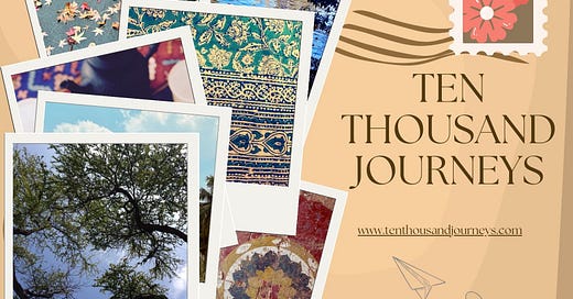 Ten Thousand Journeys | Priya Iyer | Substack