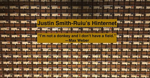 The Hinternet | Justin Smith-Ruiu | Substack