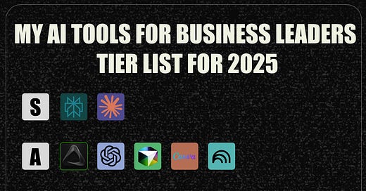 My AI Tools Tier List for 2025 - by Amit Badlani