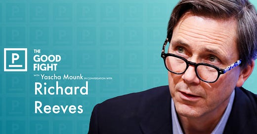 Richard Reeves on the Gender Gap - Yascha Mounk