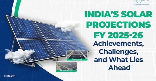 India’s Solar Projections FY 2025-26 - Achievements, Challenges, and ...