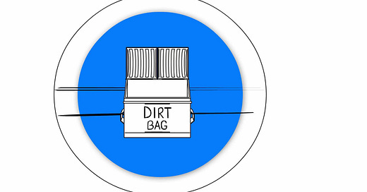 Dirtbag | Substack