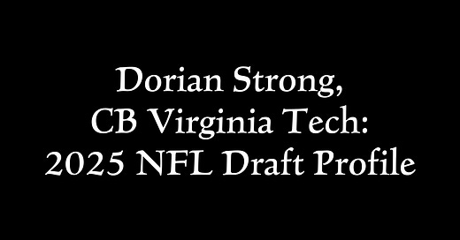 Dorian Strong, Virginia Tech: 2025 NFL Draft Profile & Scouting Report
