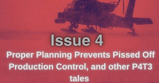 Proper Planning Prevents Pissed Off Production Control, and other P4T3 ...