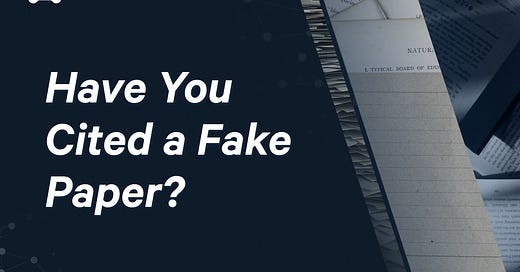 Have You Cited a Fake Paper? Here’s How to Check