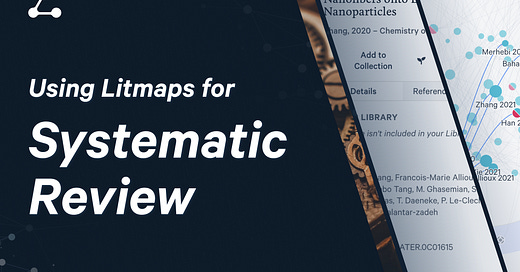 Using Litmaps for Systematic Review - by Digl