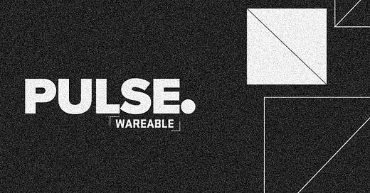 PULSE by Wareable | James Stables | Substack