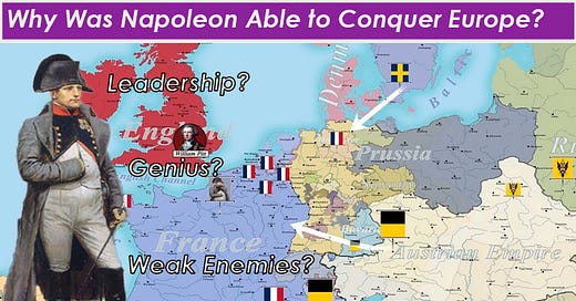Why Was Napoleon Able to Conquer Europe?