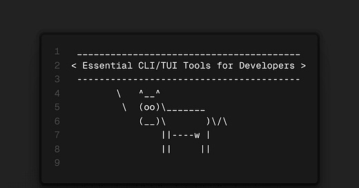 Essential CLI/TUI Tools for Developers - by Alex Pliutau