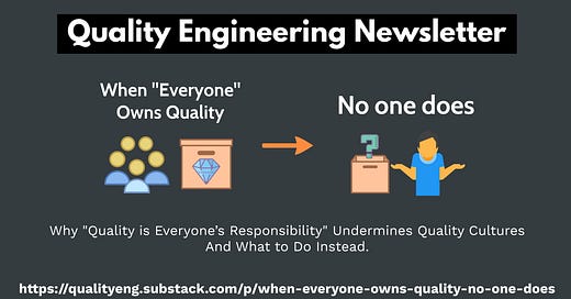 When "Everyone" Owns Quality, No One Does - by Jit Gosai