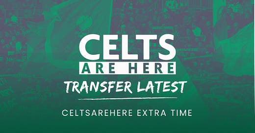 CeltsAreHere Extra Time | Substack