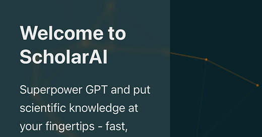 Introducing the ScholarAI plugin for ChatGPT: Instant access to peer-reviewed articles with ...