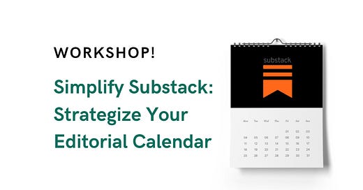 Create Your Substack Content Calendar Growth Session