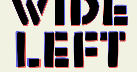 Wide Left | Arif Hasan | Substack