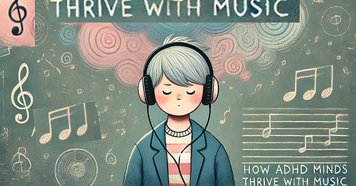 🎶 How ADHD Minds Thrive with Music: The Science Behind the Beat 🎵