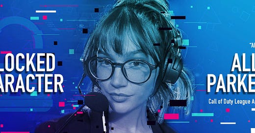 Unlocked Character: Ally 'Allycxt' Parker - by Eric Alt