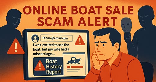 Beware of Fake Boat Buyers Seeking 'Hull History'