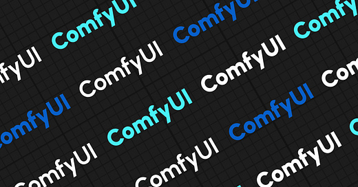 ComfyUI Blog | Robin | Substack