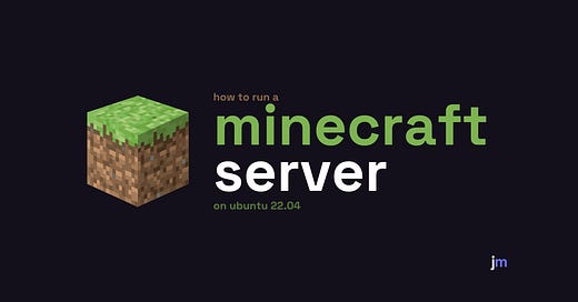 How to Run a Minecraft Server on Ubuntu 22.04 - jmcglock