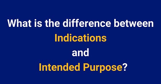 Breaking Down 'Indications' vs. 'Intended Purpose'