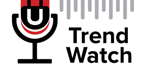 Trend Watch | Substack