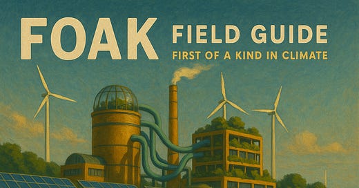 The FOAK Field Guide - by Nik Baumann - Climate Drift