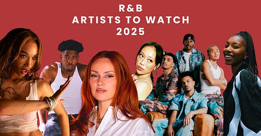 YAMS' R&B Artists To Watch in 2025 - by yamstheplaylist