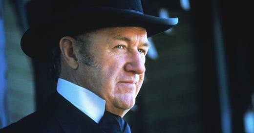 Gene Hackman, 1930–2025 - by Sonny Bunch - The Bulwark